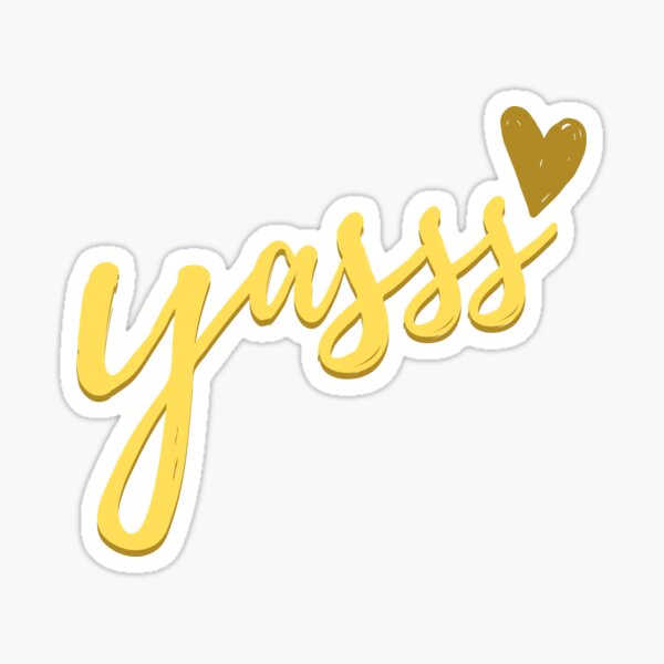 "YASSS Heart" Sticker for Sale by DWaffleDesigns | Redbubble