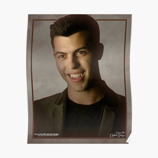 "Raphael Santiago - Season One Poster - Shadowhunters" Poster for Sale ...
