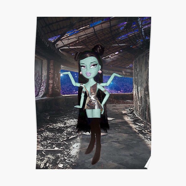 "Alien Bratz" Poster by bratzfourlife | Redbubble