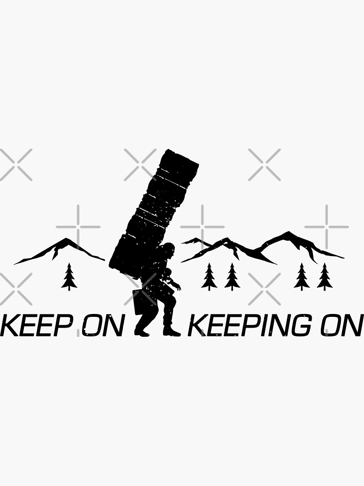 "Keep On Keeping On - Inverted" Sticker for Sale by CCCDesign | Redbubble
