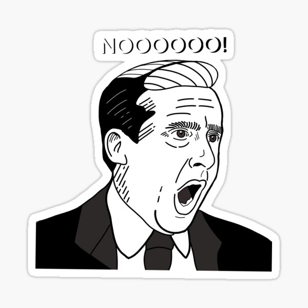 "Nooo ! Michael Scott from the office " Sticker for Sale by ...