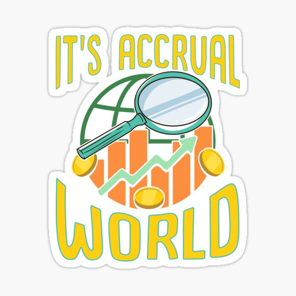 "It's Accrual World Awesome Accounting Pun" Sticker by perfectpresents ...
