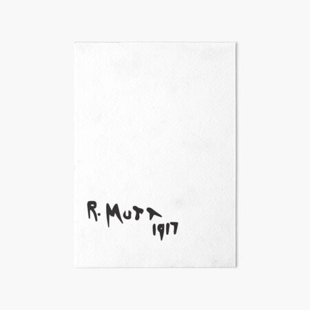 "R. Mutt 1917, Fountain by Marcel Duchamp" Art Board Print by ...