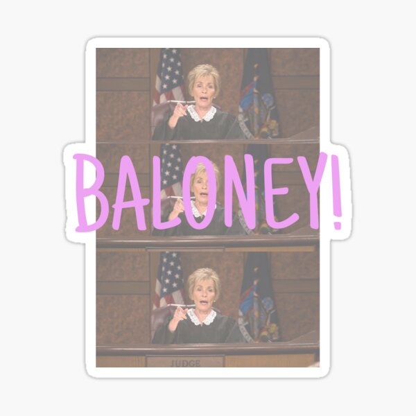 "judge judy - baloney" Sticker for Sale by msjfox | Redbubble