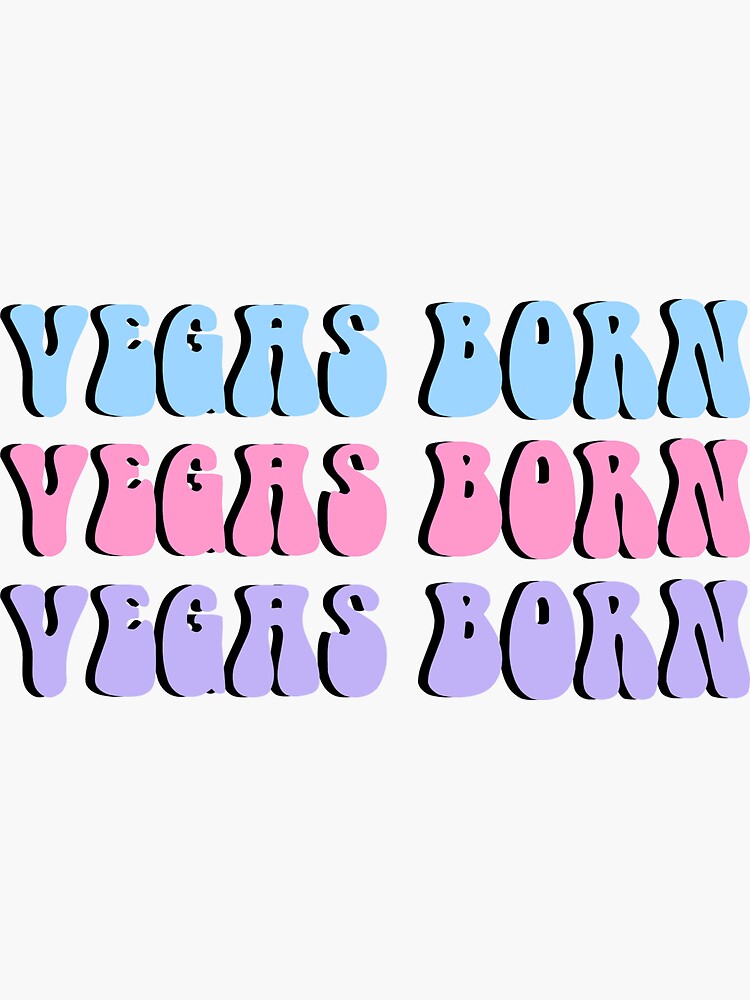 "Vegas Born Retro Sticker" Sticker for Sale by MaddieSher | Redbubble