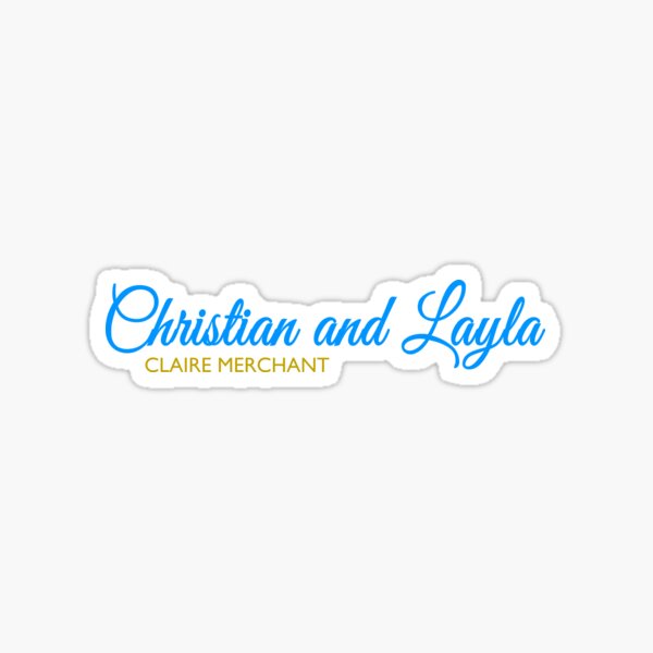 "Christian and Layla logo" Sticker by sailorclaire | Redbubble