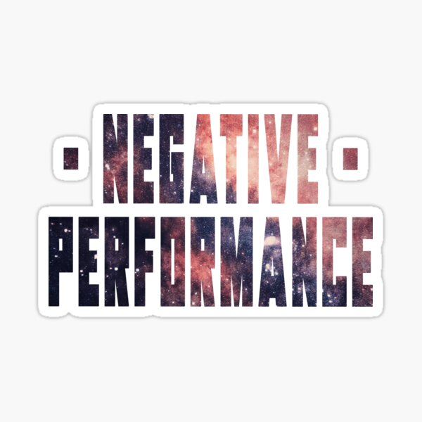"Negative Performance" Sticker for Sale by dickmagnificent | Redbubble