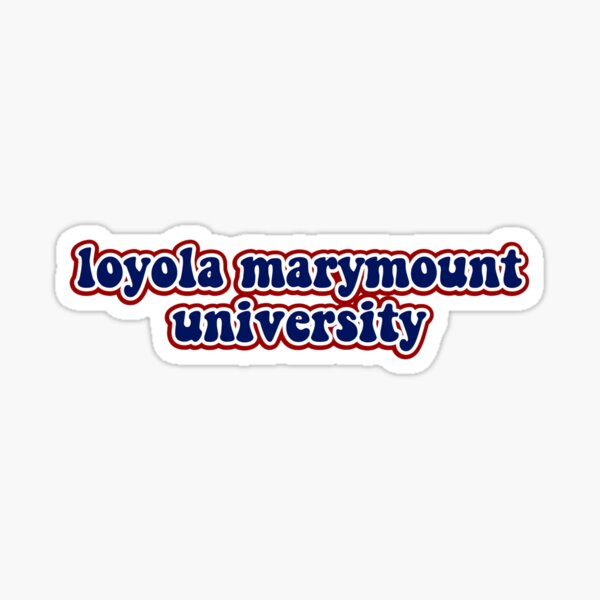 "loyola marymount university" Sticker by paigegandy5 | Redbubble