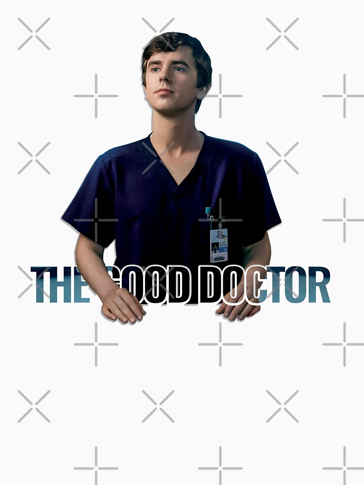 "The Good Doctor Poster Design" T-shirt for Sale by AnsykD | Redbubble ...