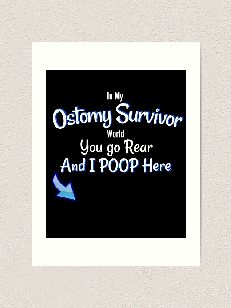 "Ostomy Survivor Funny You Go Rear And I Poop Here Stoma Bag " Art ...