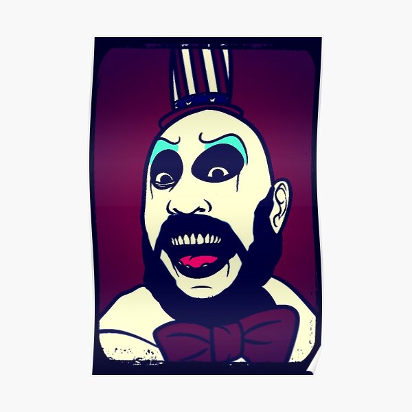 "Captain Spaulding " Poster by Dexter1468 | Redbubble