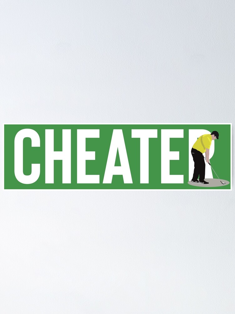 "PATRICK REED CHEATER | GOLFER GREEN" Poster by pierrelaidesign | Redbubble