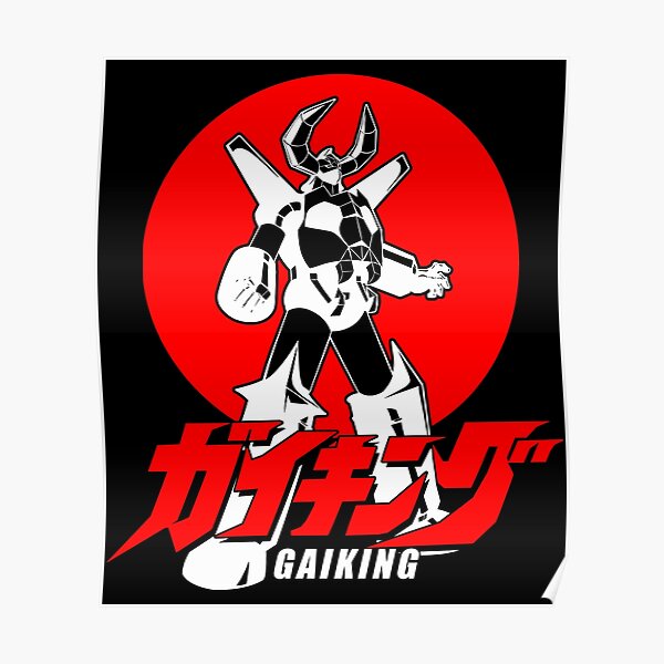 "Gaiking Super Robot" Poster for Sale by Kedaijohn | Redbubble