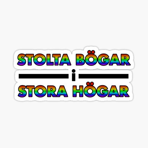 "Stolta bögar i stora högar" Sticker for Sale by AlueKuro | Redbubble