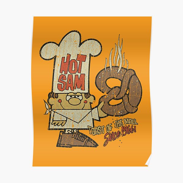 "Hot Sam Pretzels " Poster by jacobcdietz | Redbubble