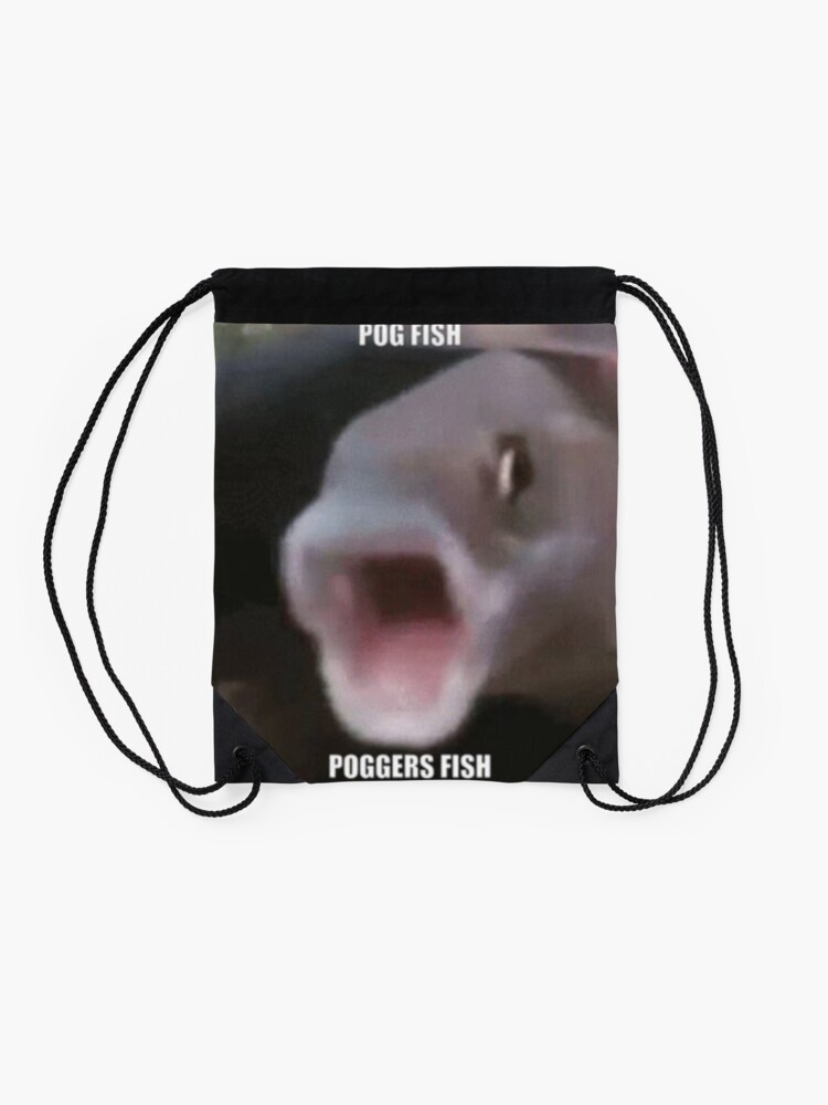 "Pog Fish Poggers Fish" Drawstring Bag for Sale by EmoteBot | Redbubble