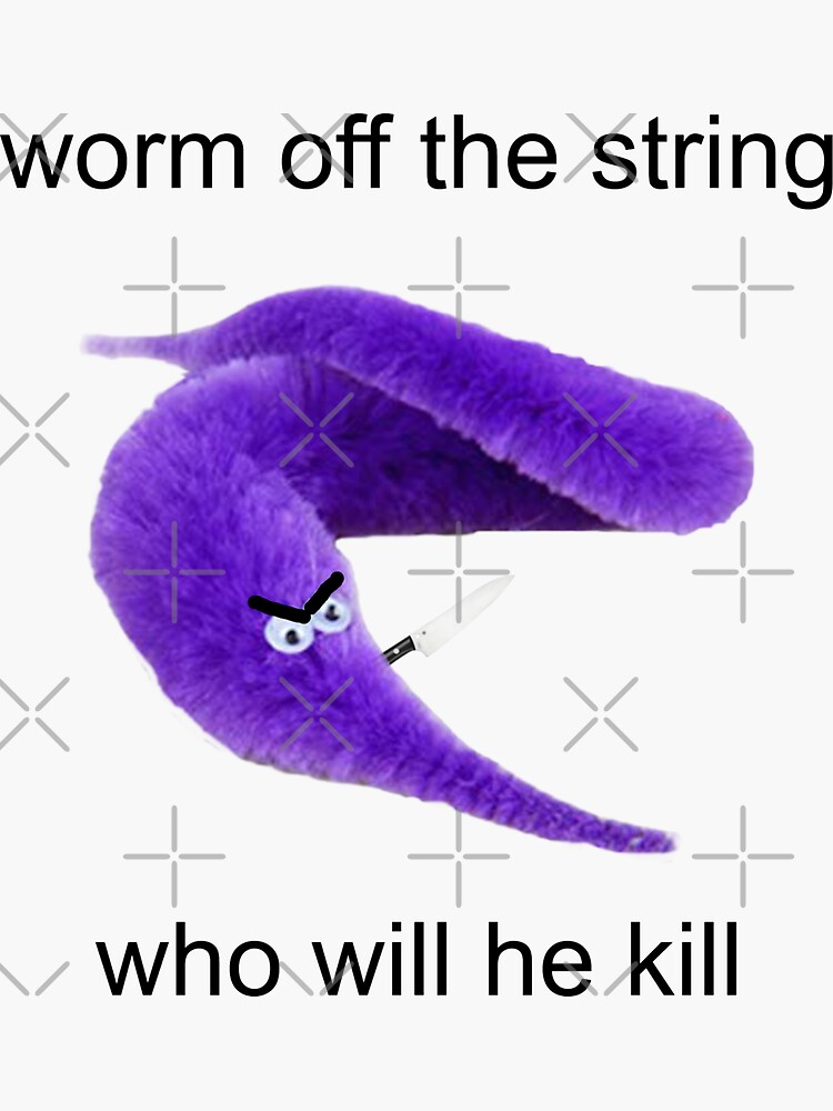"Worm Off The String" Sticker for Sale by NHChel | Redbubble