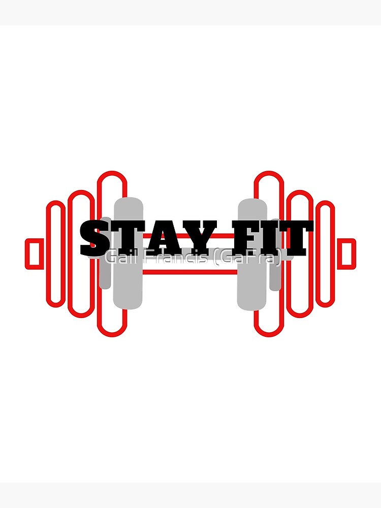"Stay Fit, Fitness" Photographic Print by TriniArtStudio | Redbubble
