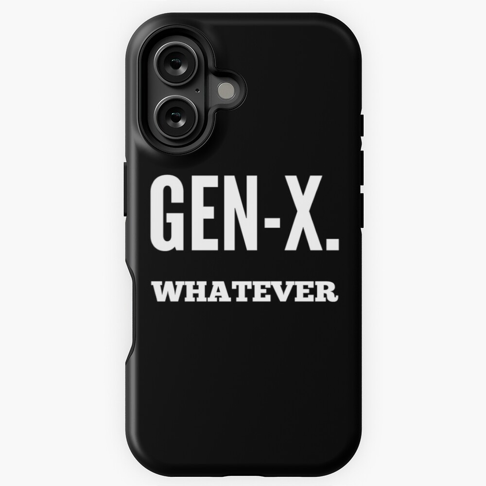 "Gen-X: The Generation that brought you 'Whatever.'" Essential T-Shirt ...