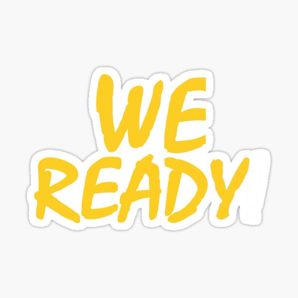 "LSU "We Ready"" Sticker by Wakentake | Redbubble