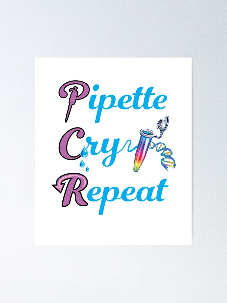 "PCR Pipette Cry Repeat Funny Design for DNA Biotechnology Lab Techs ...