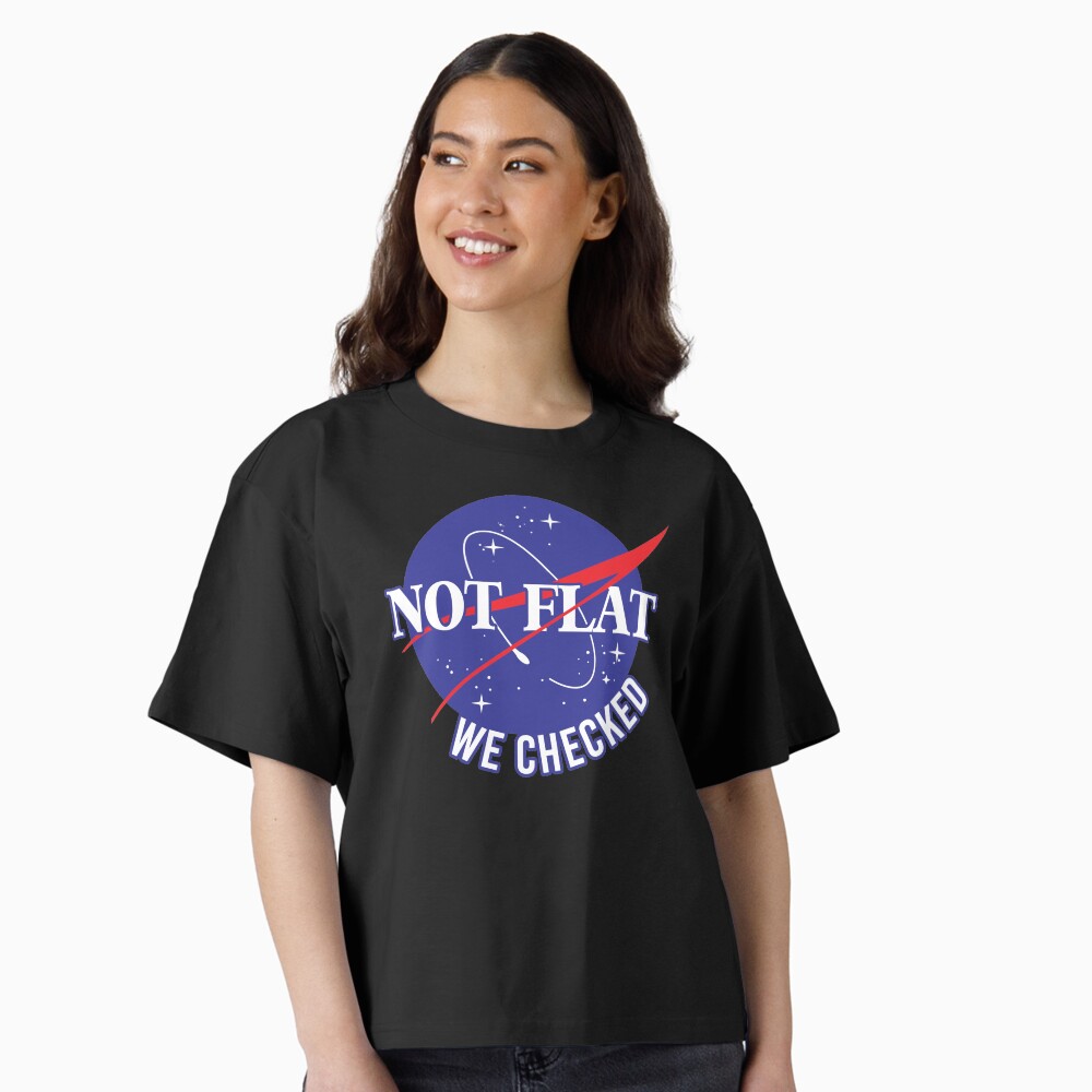 "NASA Not Flat We Checked" Essential T-Shirt for Sale by breh-art ...