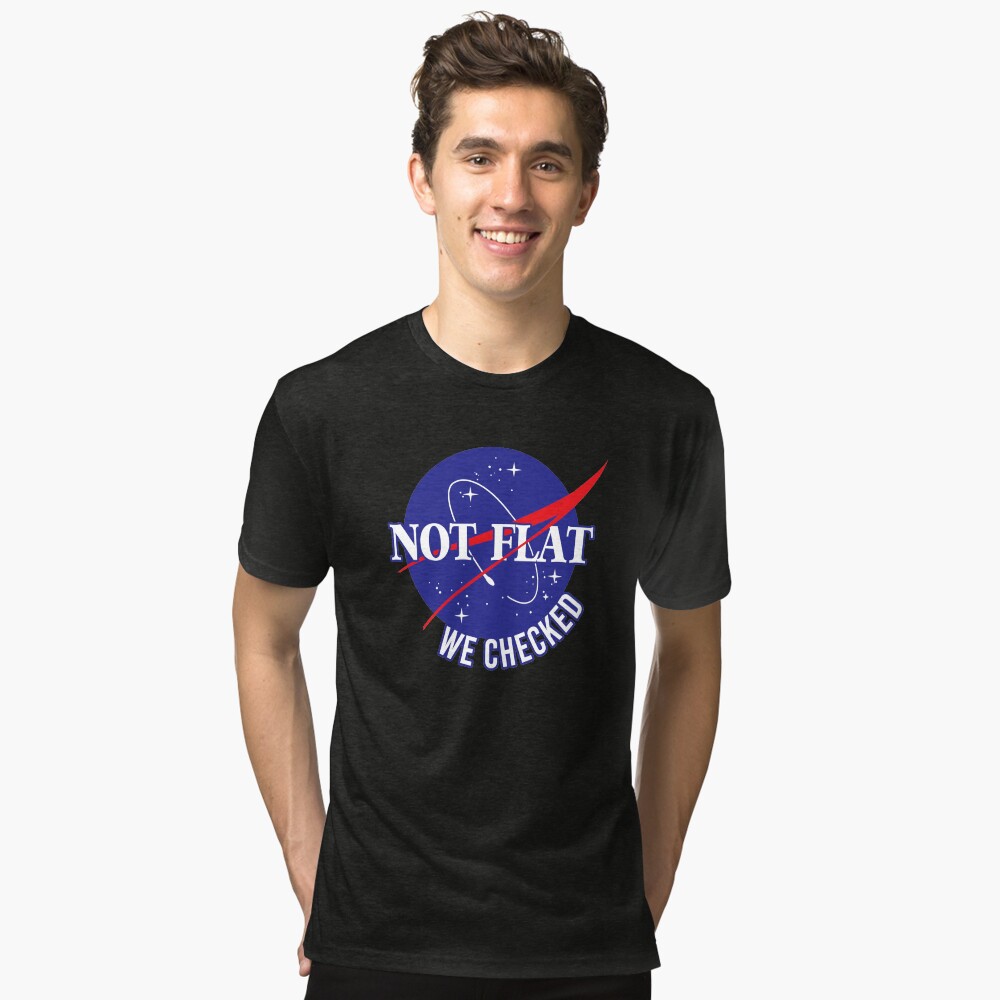 "NASA Not Flat We Checked" Essential T-Shirt for Sale by breh-art ...
