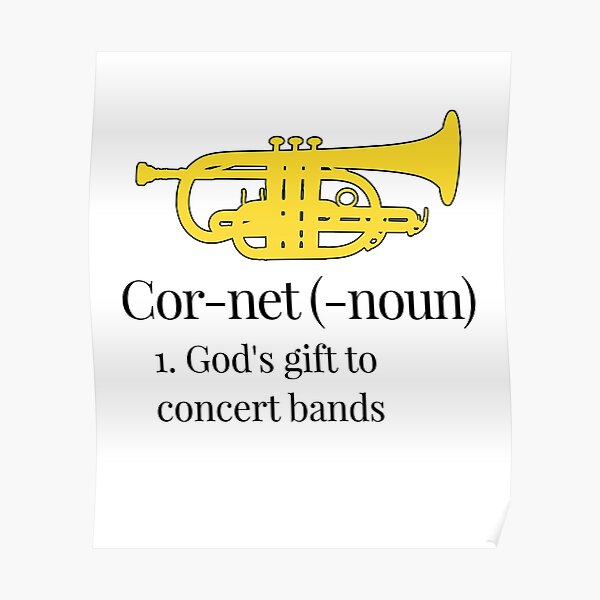 "Cornet - Definition - God's gift to concert bands - Funny trumpet gift ...