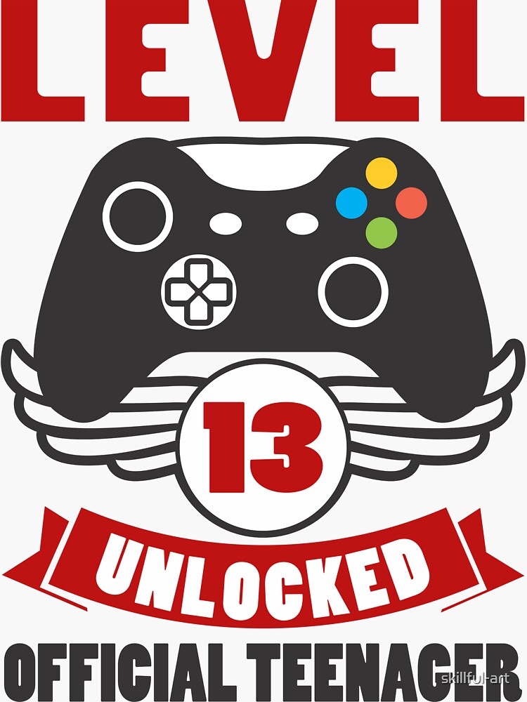 "level 13 unlocked, official teenager" Sticker for Sale by skillful-art ...