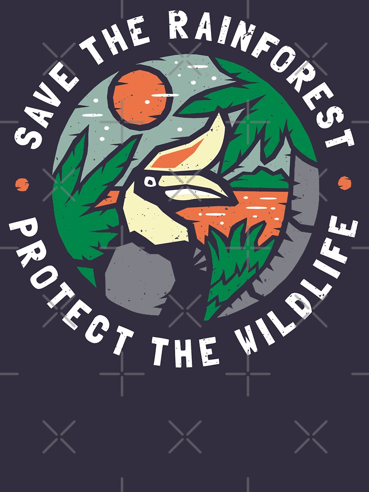 "Save the Rainforest Protect the Wildlife" T-shirt for Sale by Bangtees ...