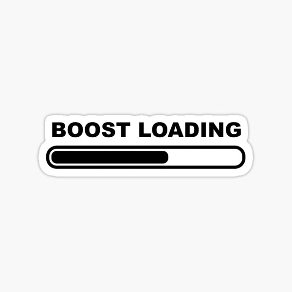 "Boost Loading" Sticker for Sale by spk1337 | Redbubble
