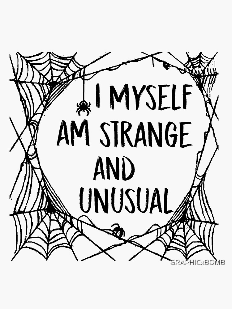 "I Myself Am Strange And Unusual Beetlejuice Movie Quote Lydia Deetz ...