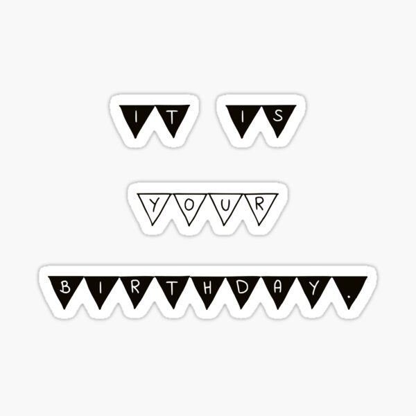 "IT IS YOUR BIRTHDAY - The Office" Sticker by manunym | Redbubble