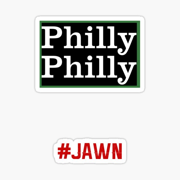 "Jawn - Philly Slang with PHILLY PHILLY" Sticker for Sale by sgibby80 ...