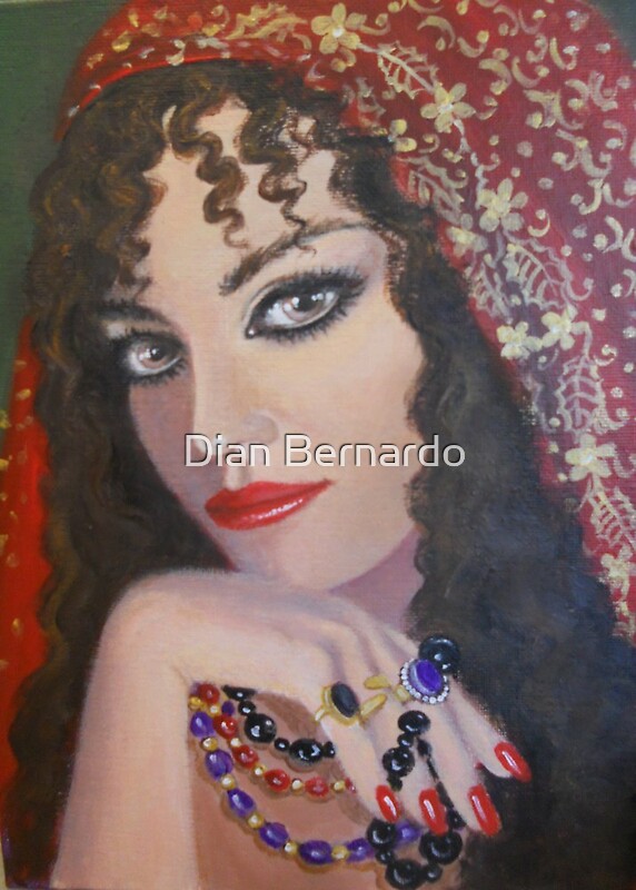 "A GYPSY LADY" by Dian Bernardo | Redbubble