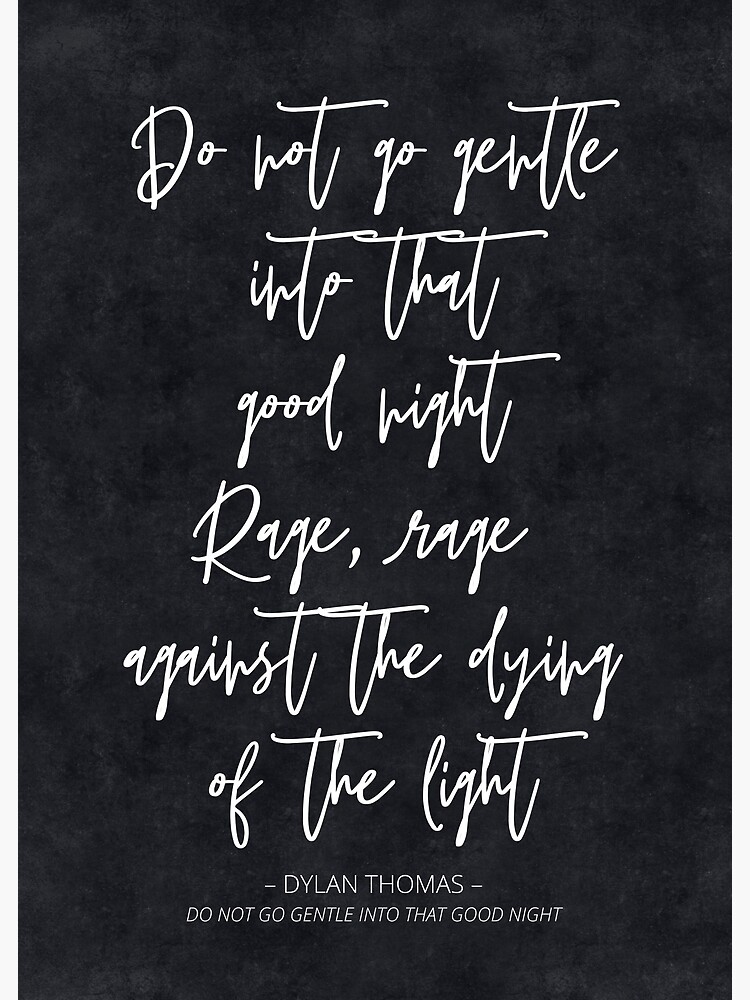 "Classic Dylan Thomas Poetry Quote" Poster by Tumblewheed | Redbubble