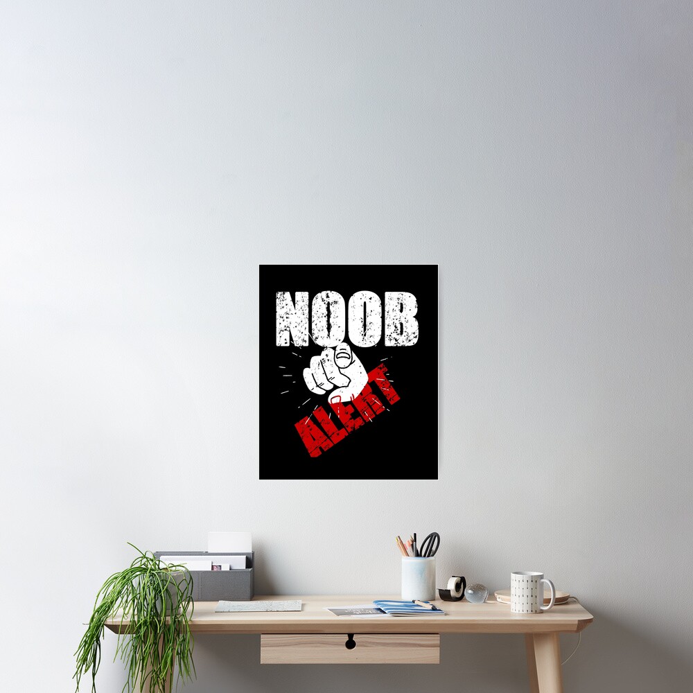 "NOOB ALERT with pointed finger Funny T-Shirt & Gear" Poster for Sale ...