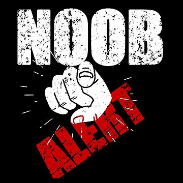 "NOOB ALERT with pointed finger Funny T-Shirt & Gear" Poster for Sale ...