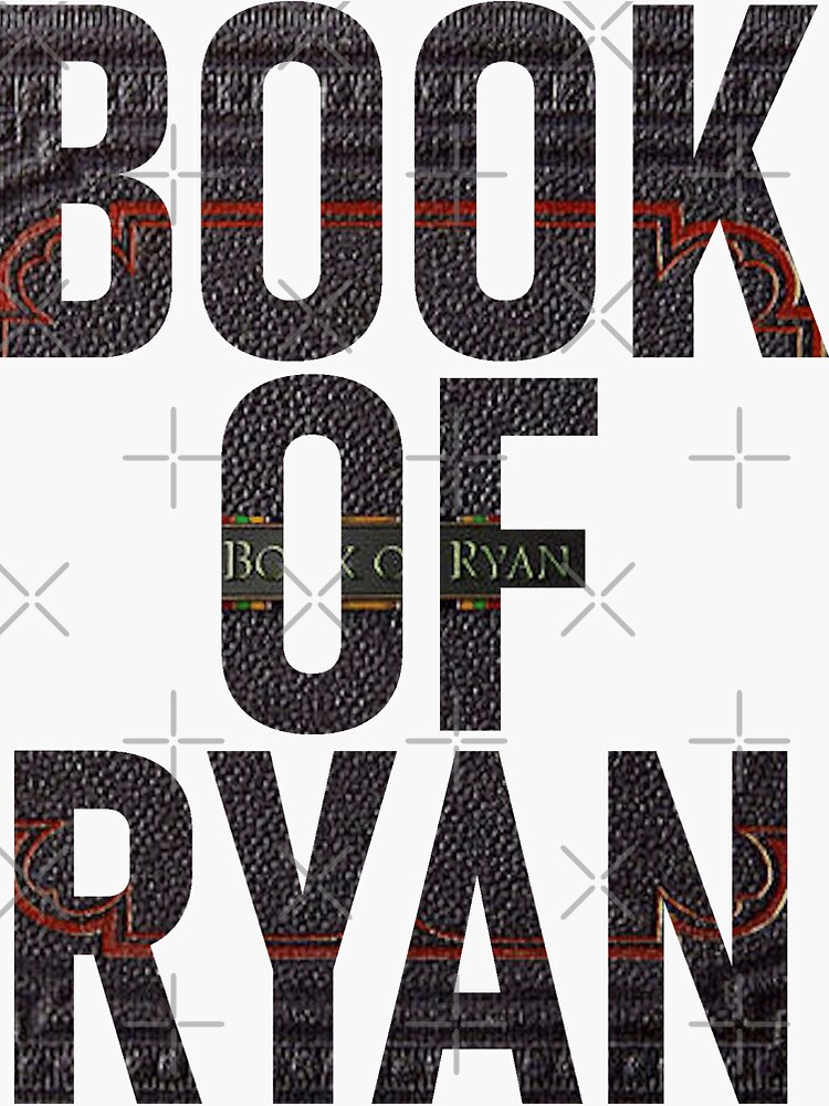 "Book of Ryan" Sticker for Sale by SilvaDesigns | Redbubble