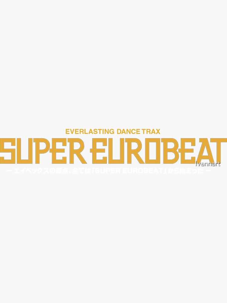 "Super Eurobeat" Sticker by Ivannart | Redbubble