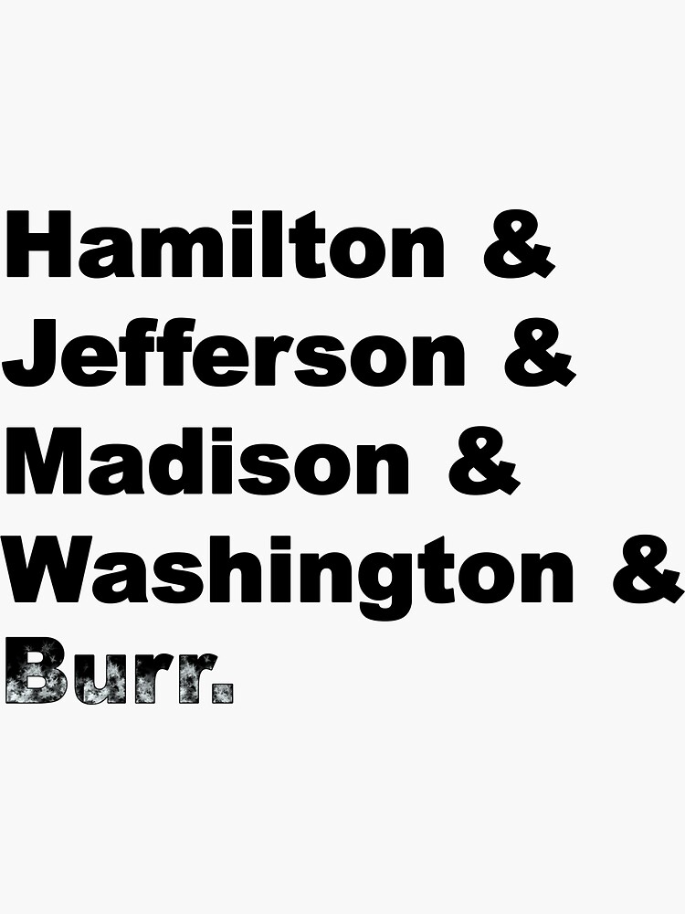 "Hamilton Musical Names " Sticker for Sale by jasmeenbangar | Redbubble