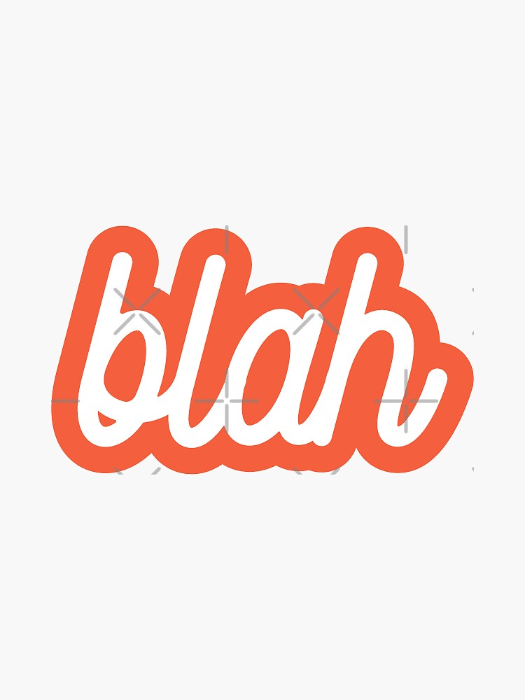 "blah blah" Sticker for Sale by littlearrow | Redbubble
