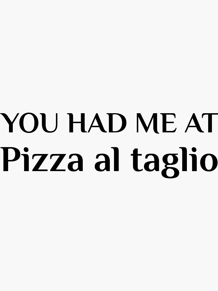 "Pizza Al Taglio Funny Italian Sliced Pizza" Sticker for Sale by ...