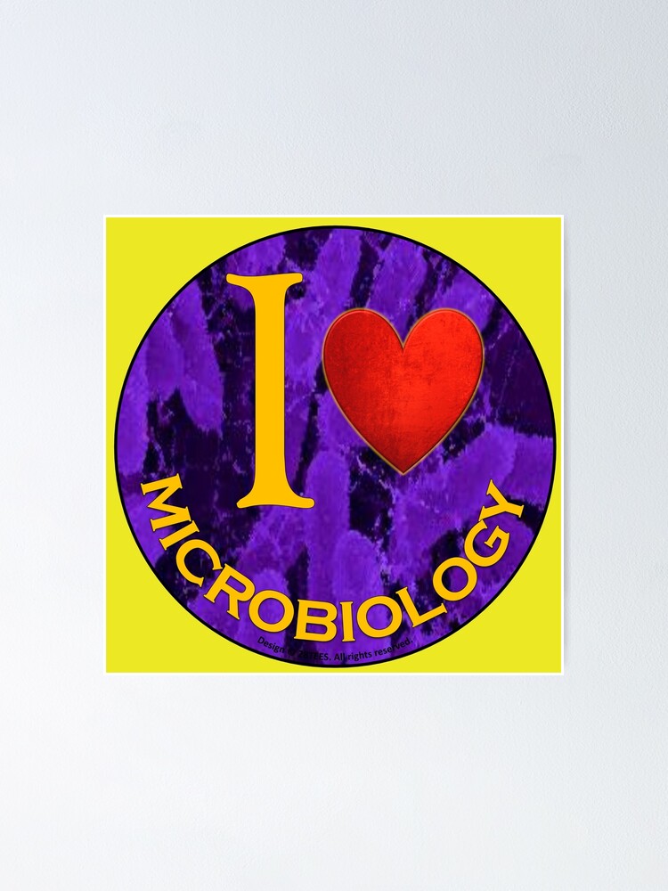 "I Love Microbiology Original Design Medallion" Poster by 28TEES ...