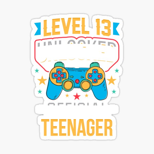 "Level 13 Unlocked Official Teenager 13th Birthday" Sticker for Sale by ...