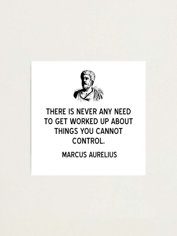 "Stoicism Quote on Control by Marcus Aurelius" Photographic Print for ...