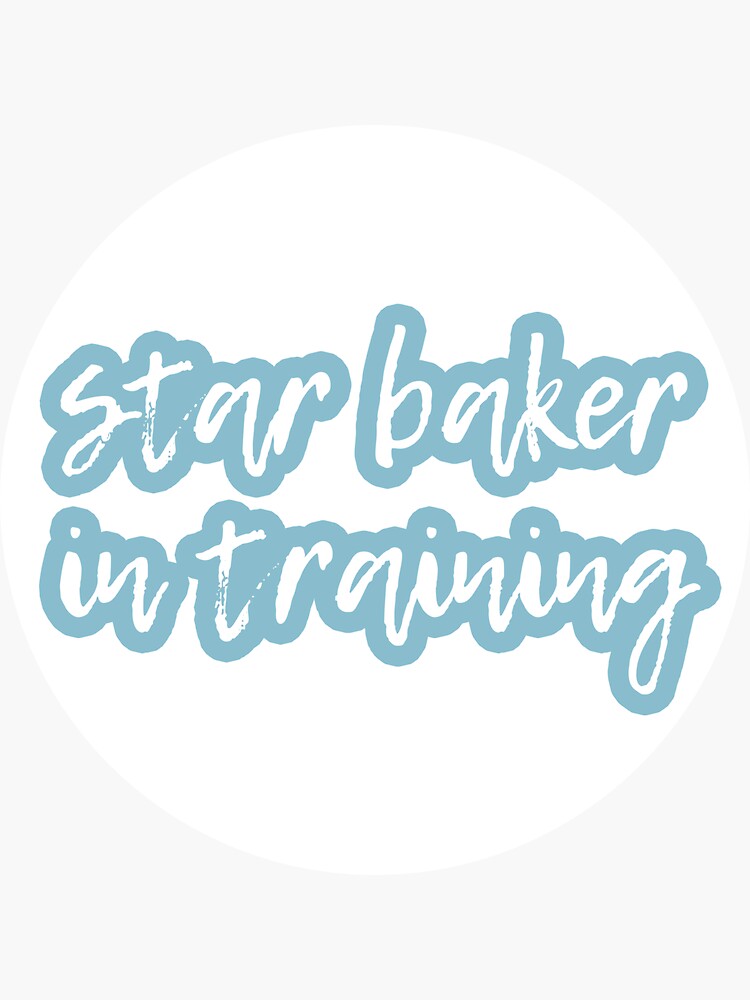 "Star Baker in training " Sticker for Sale by victoriaarden | Redbubble