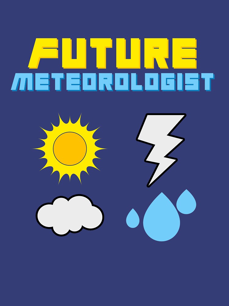 "Future Meteorologist Weatherman Weather" T-shirt by huxdesigns | Redbubble