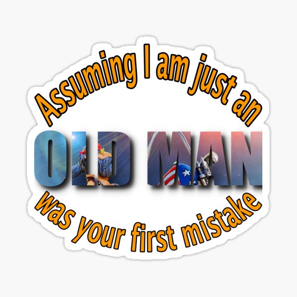 "Old Man!" Sticker for Sale by m1kels | Redbubble