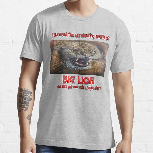 "BIG LION SHIRT - I SURVIVED" T-shirt for Sale by ironmaniac ...
